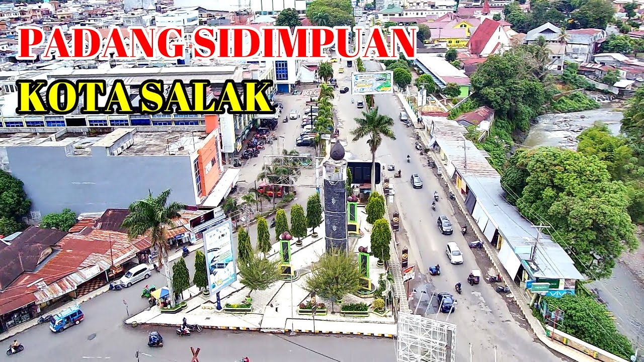 KOTA PADANG SIDIMPUAN || TUGU SALAK - YouTube