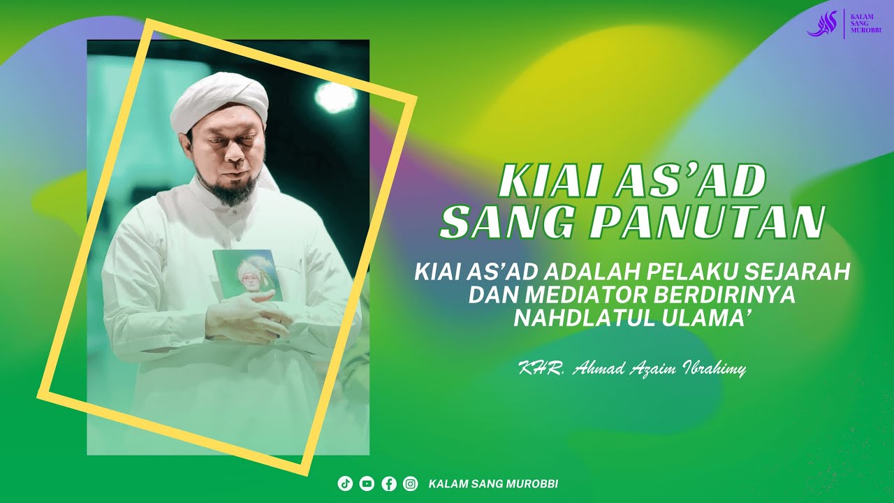 GARAHAN BERSHALAWAT | KYAI AS'AD SANG MEDIATOR BERDIRINYA NU | KHR ...