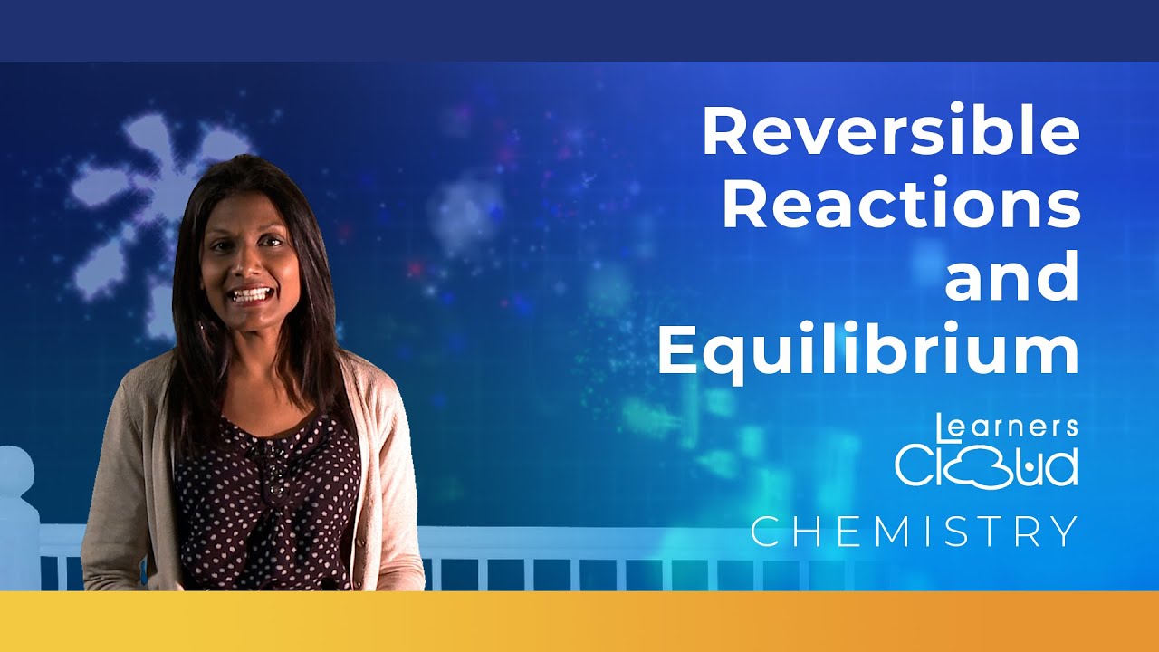 Reversible Reactions & Equilibrium Explained – GCSE & IGCSE Chemistry ...