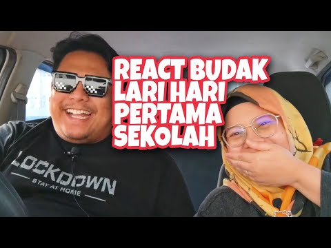 REACTION VIRAL BUDAK CABUT LARI HARI PERTAMA SEKOLAH 2021
