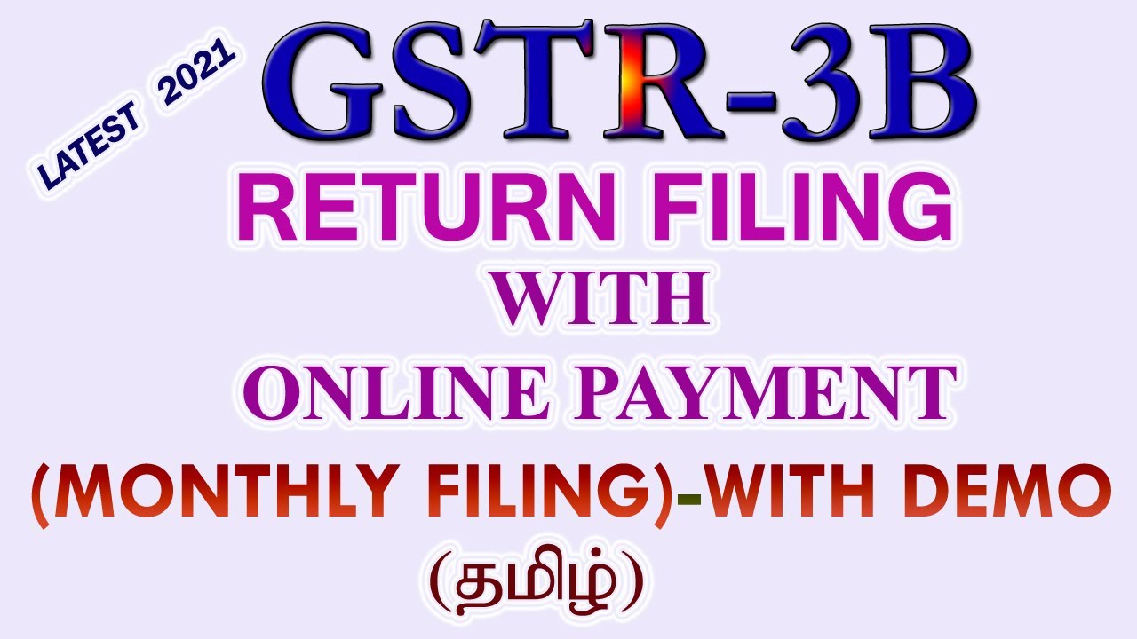How to File GSTR 3B With online Payment //Latest changes 2021//GSTR-3B ...