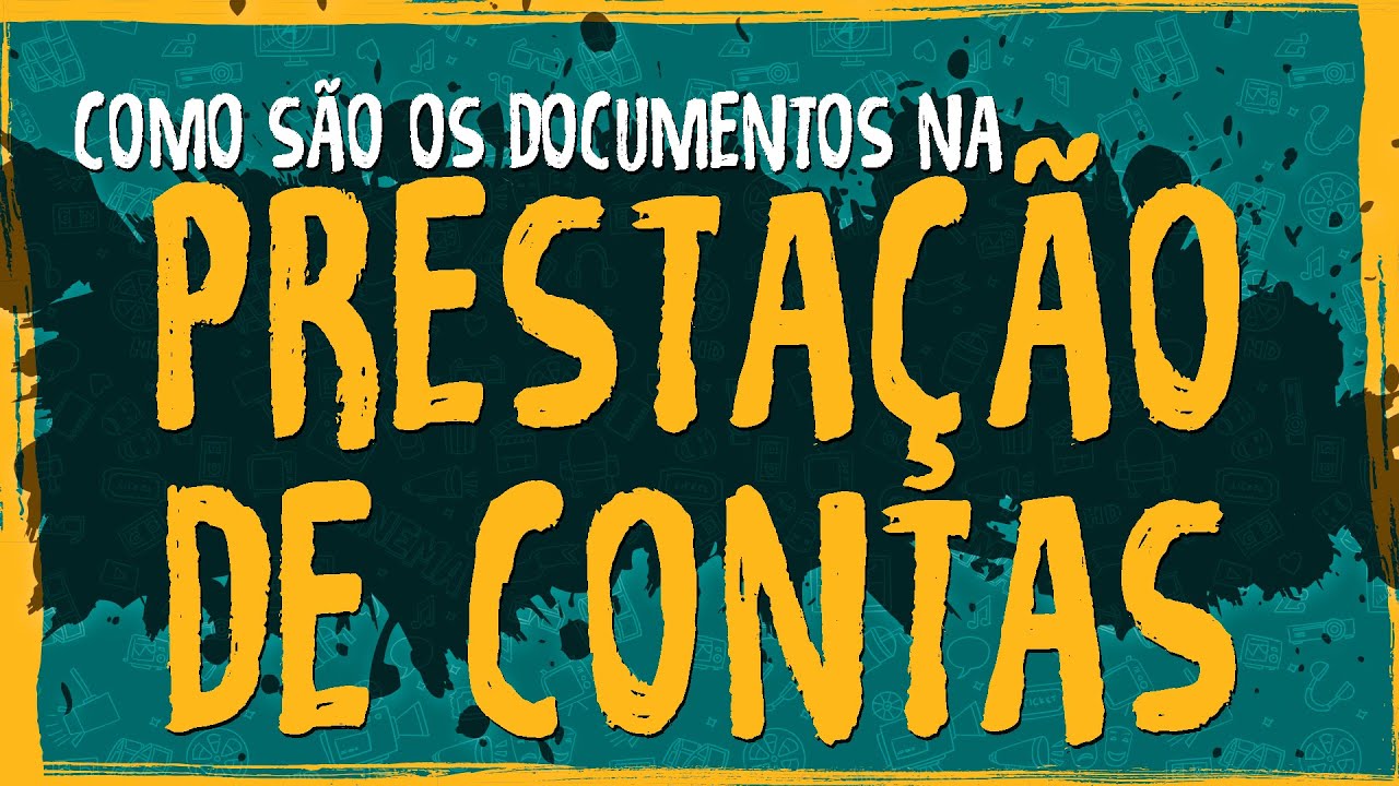 Como São os Documentos na Prestação de Contas? - YouTube