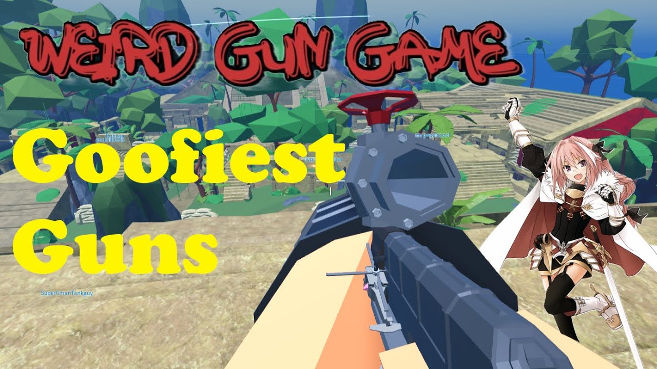 The Goofiest Looking Gun | Weird Gun Game - YouTube