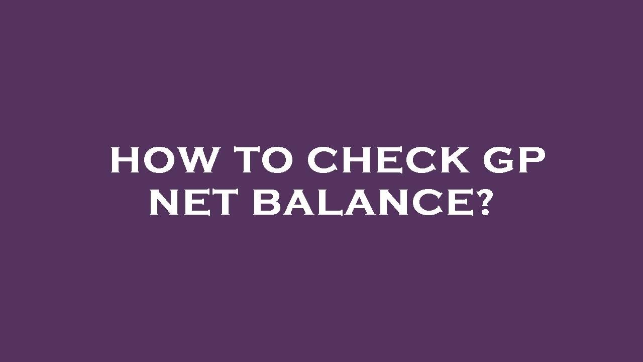 How to check gp net balance? - YouTube