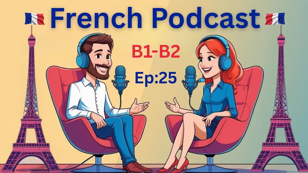Real French Listening podcast for Learners Episode(25 ) - YouTube