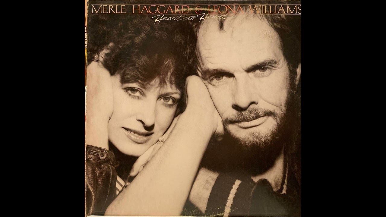 Merle Haggard & Leona Williams - Heart to Heart - YouTube