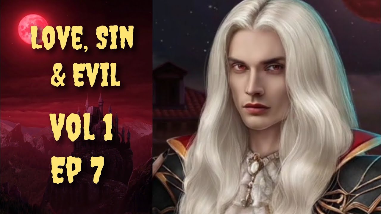 Parting Ways 🔷 Love, Sin, & Evil Vol 1 Ep 7 🔷 Vamp Bride- Logic- Bright ...