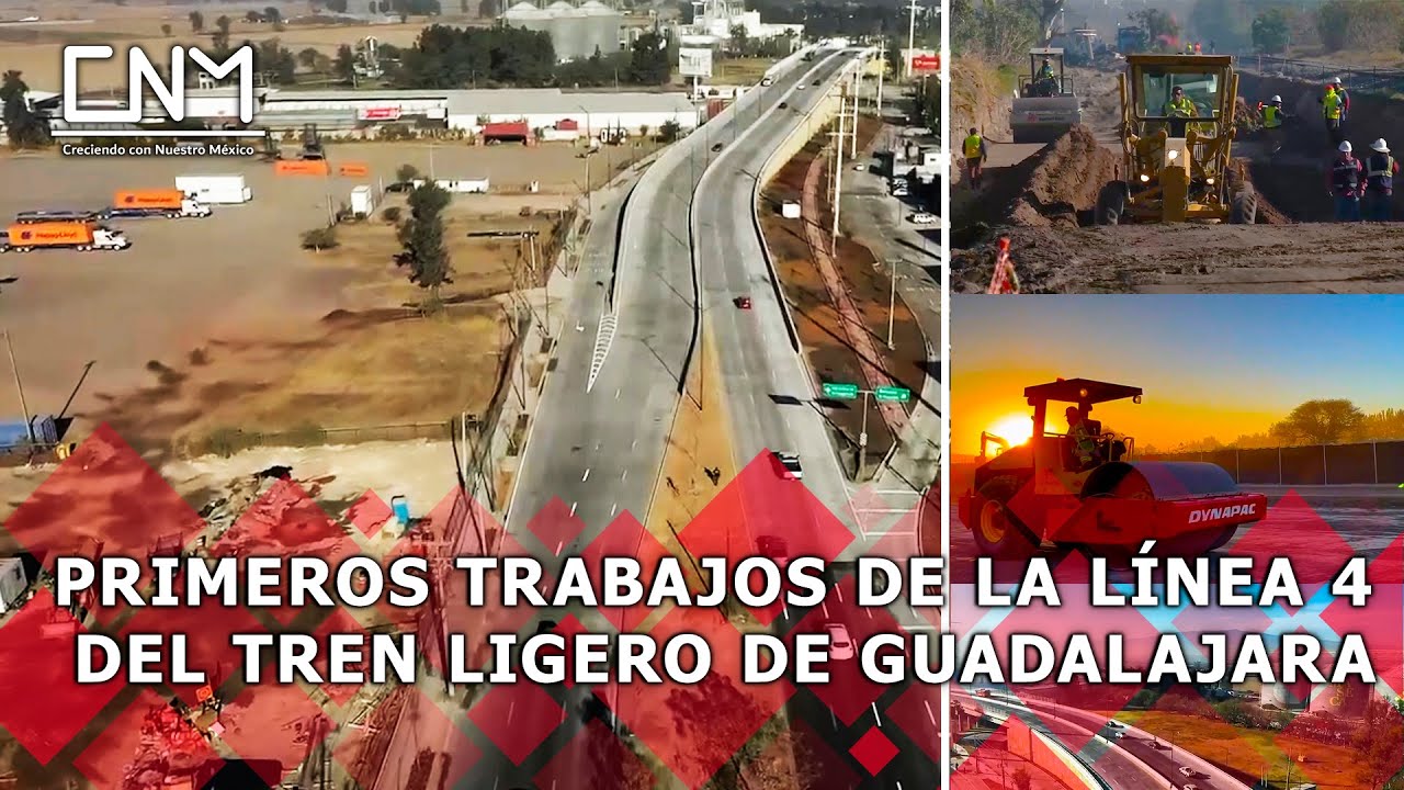Primeros avances de la Línea 4 del Tren Ligero de Guadalajara, Jalisco ...