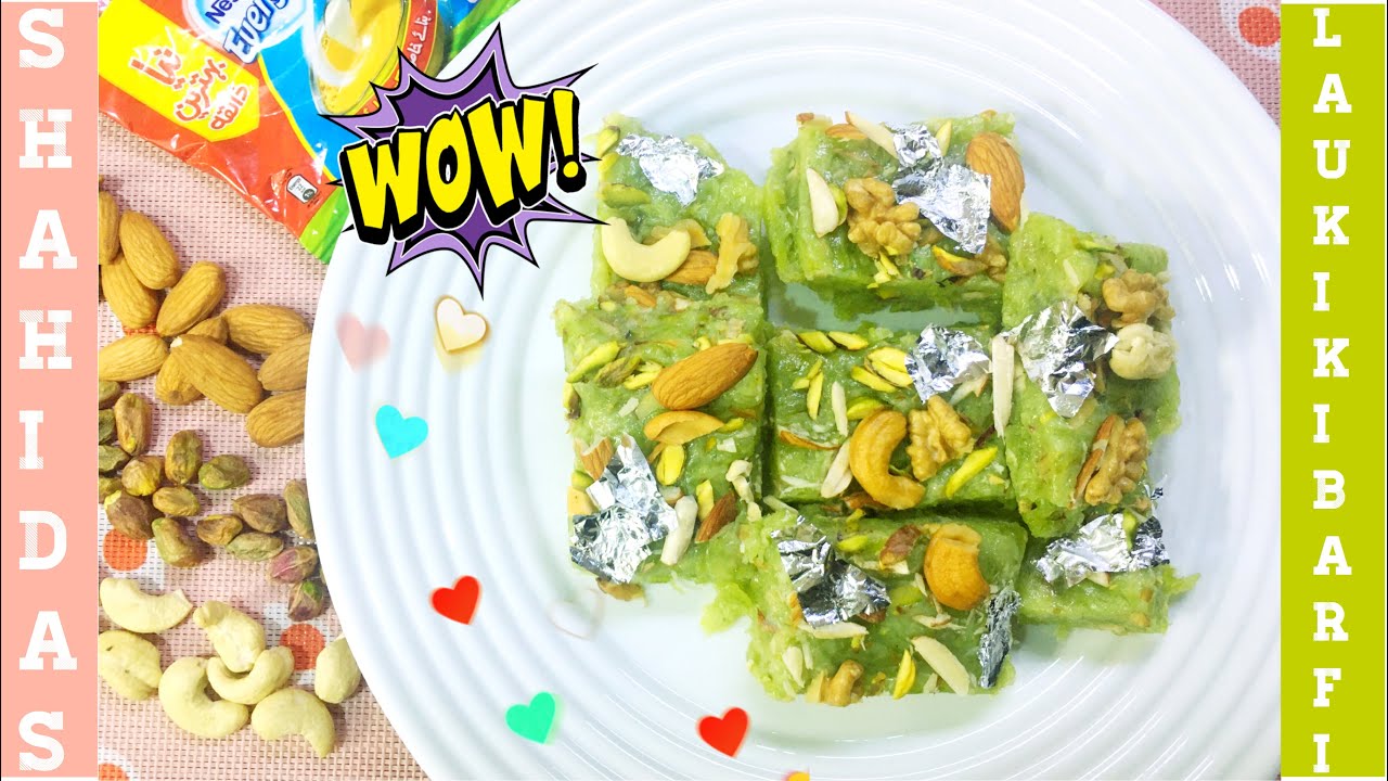 LAUKI KI BARFI - BOTTLE GOURD BARFI | DESSERT | SHAHIDA'S KITCHEN - YouTube