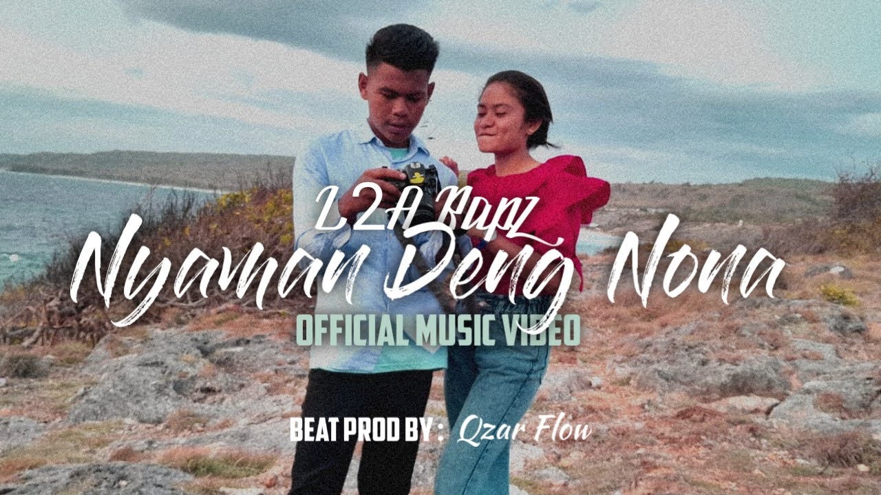 Lagu Ambon Terbaru/Nyaman Deng Nona- L2A Rapz musik vidio2023 - YouTube
