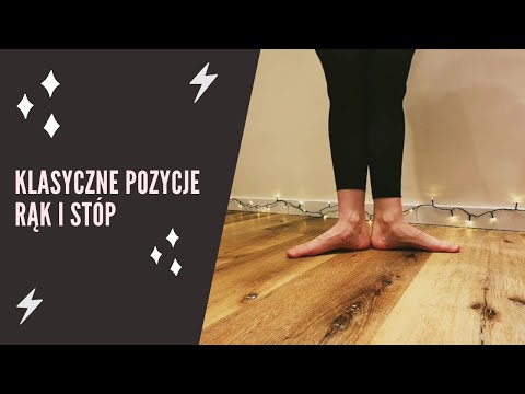 KLASYCZNE POZYCJE NÓG I RĄK