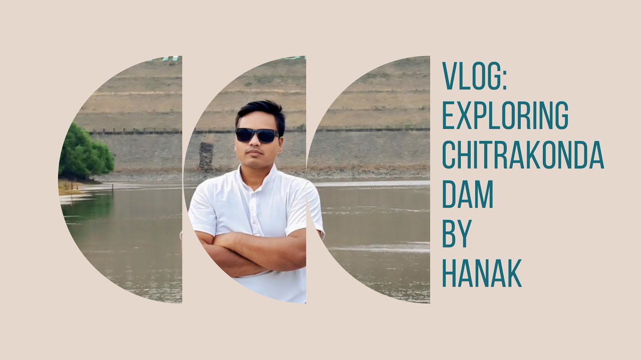 Vlog: Exploring Chitrakonda Dam | By HANAK - YouTube