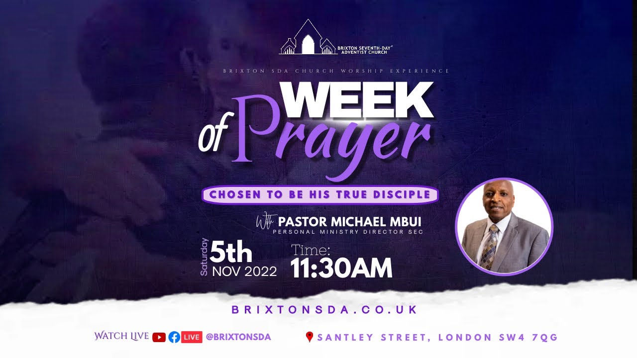 Brixton SDA Online Worship Service II Week of Prayer - Growing Effective Disciple Makers - YouTube