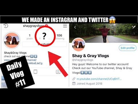 We Made a Twitter & Instagram!! | Daily Vlog #11| Shay & Gray Vlogs - YouTube