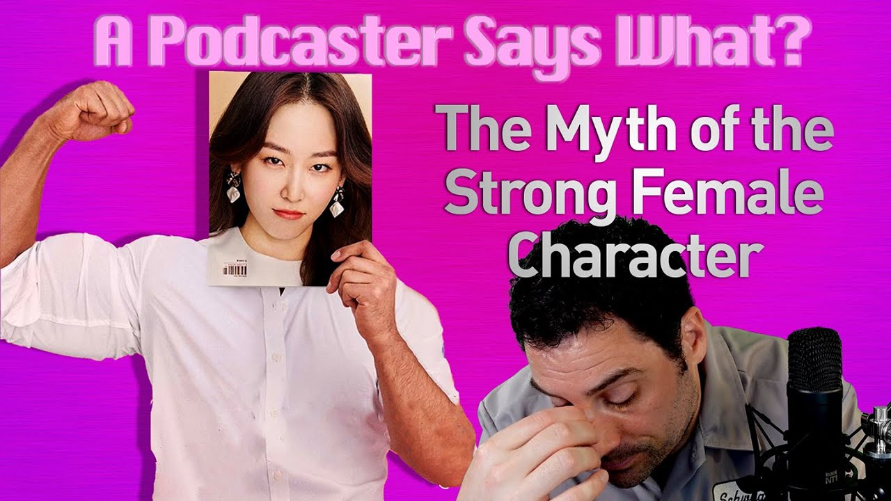 Podcast: The Myth of the Strong Female Character - YouTube