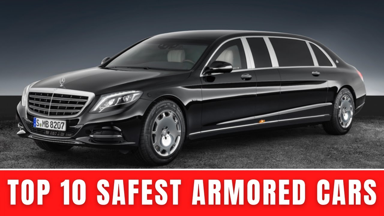Top 10 Safest Armored Cars In The World - Most Secure Luxury Cars - YouTube