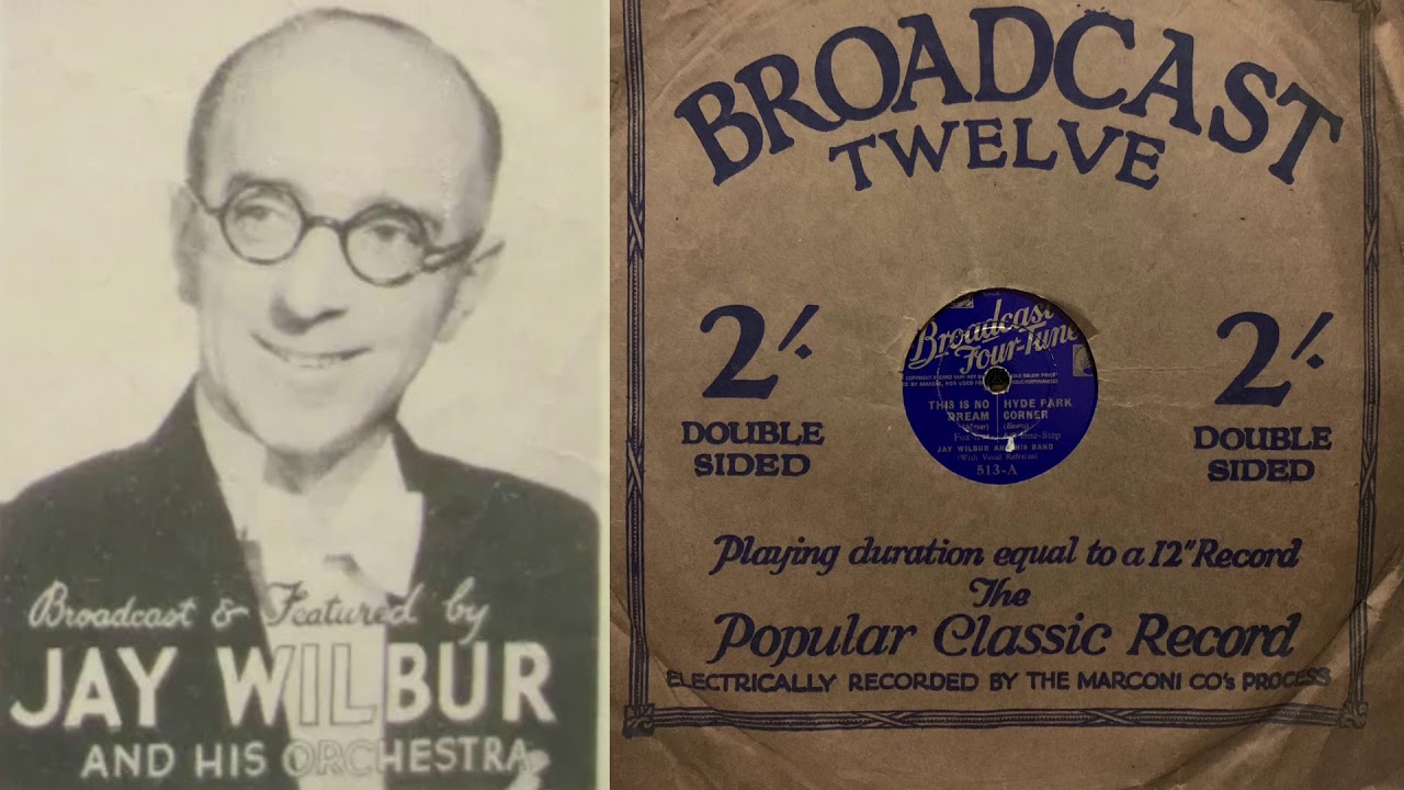 Jay Wilbur & His Band ‘This is No Dream’ & ‘Hyde Park Corner’ - YouTube