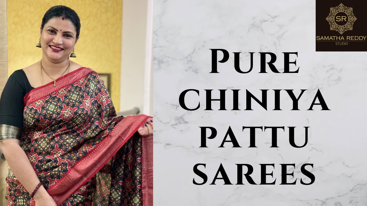 Pure Chiniya Pattu Sarees | Samatha Reddy Studio - YouTube