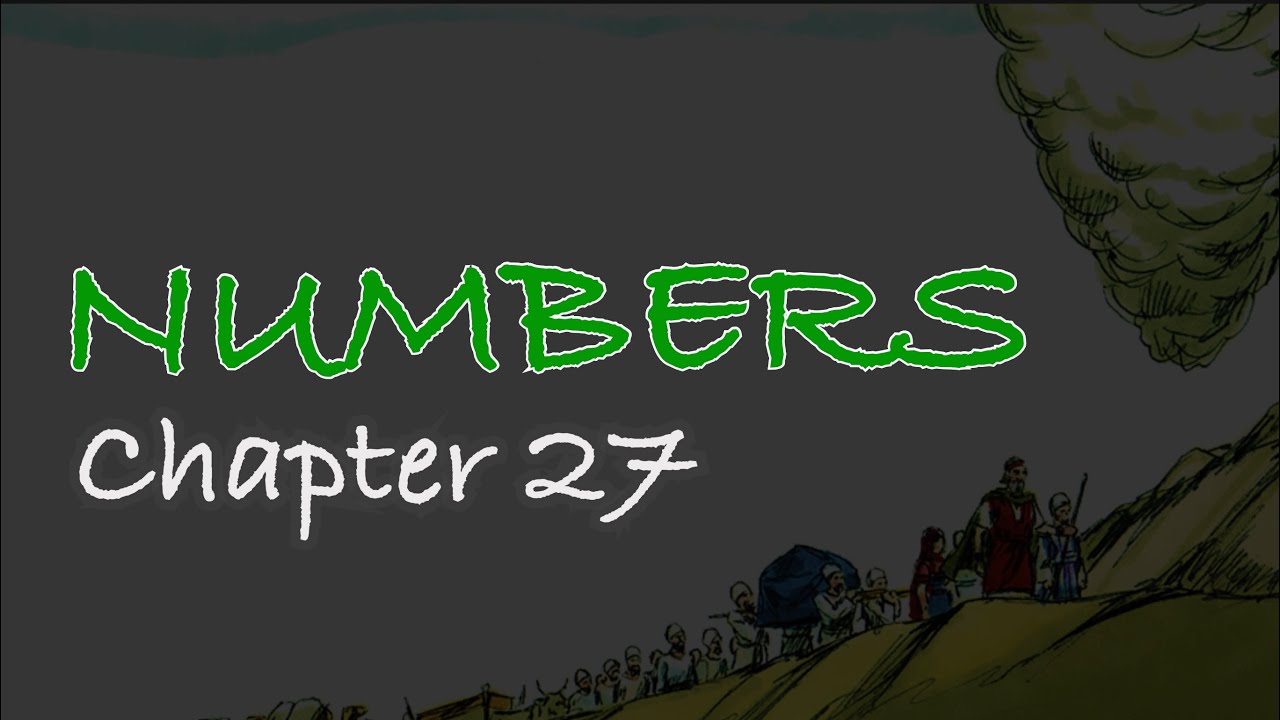Numbers Chapter 27 | 민수기 27장 - YouTube