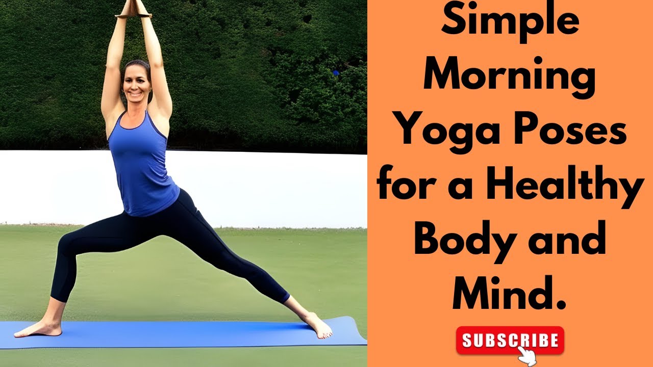 3 Simple Morning Yoga Poses for a Healthy Body and Mind. - YouTube