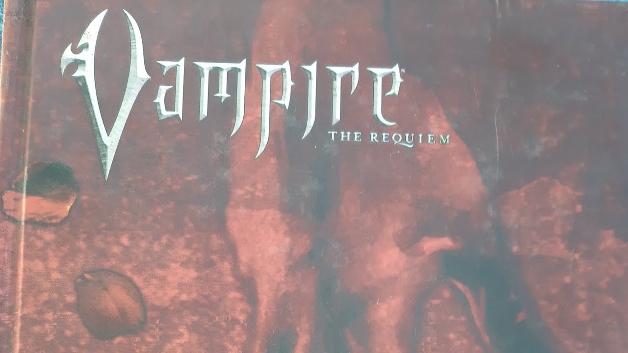 Vampire The Requiem 1st Edition - YouTube