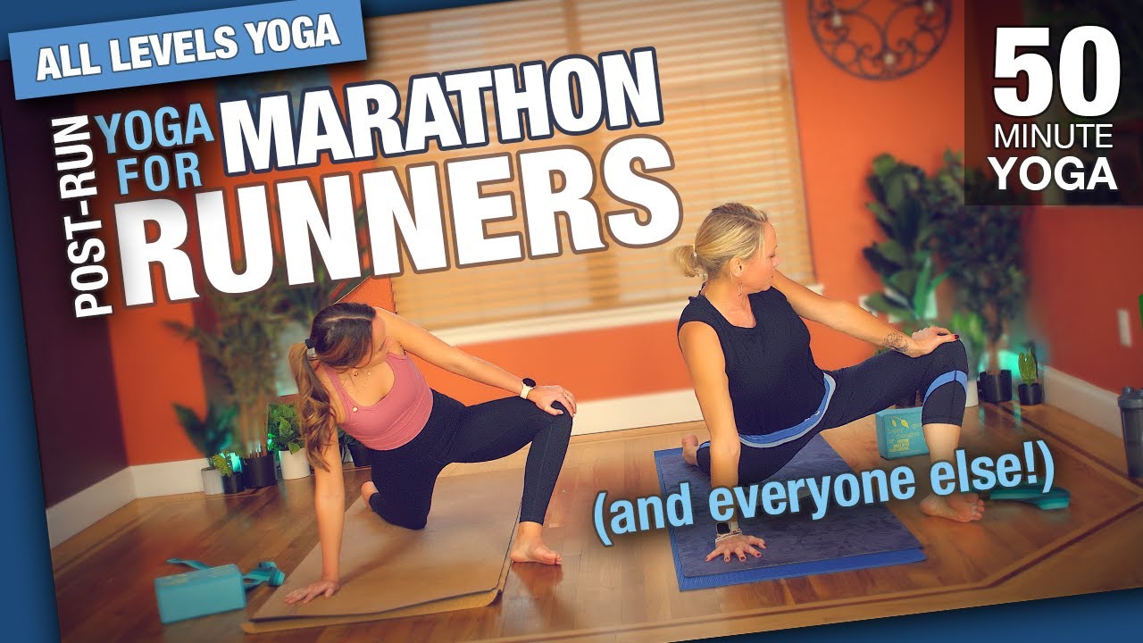 Yoga for Marathon Runners (and Everyone Else!) 50 Minute Yoga Class ...