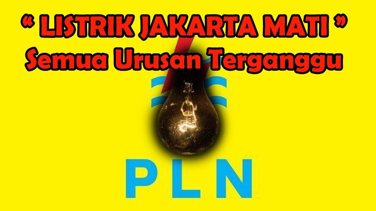 KONFIRMASI PLN Listrik di Jakarta dan Sekitarnya Mati - YouTube