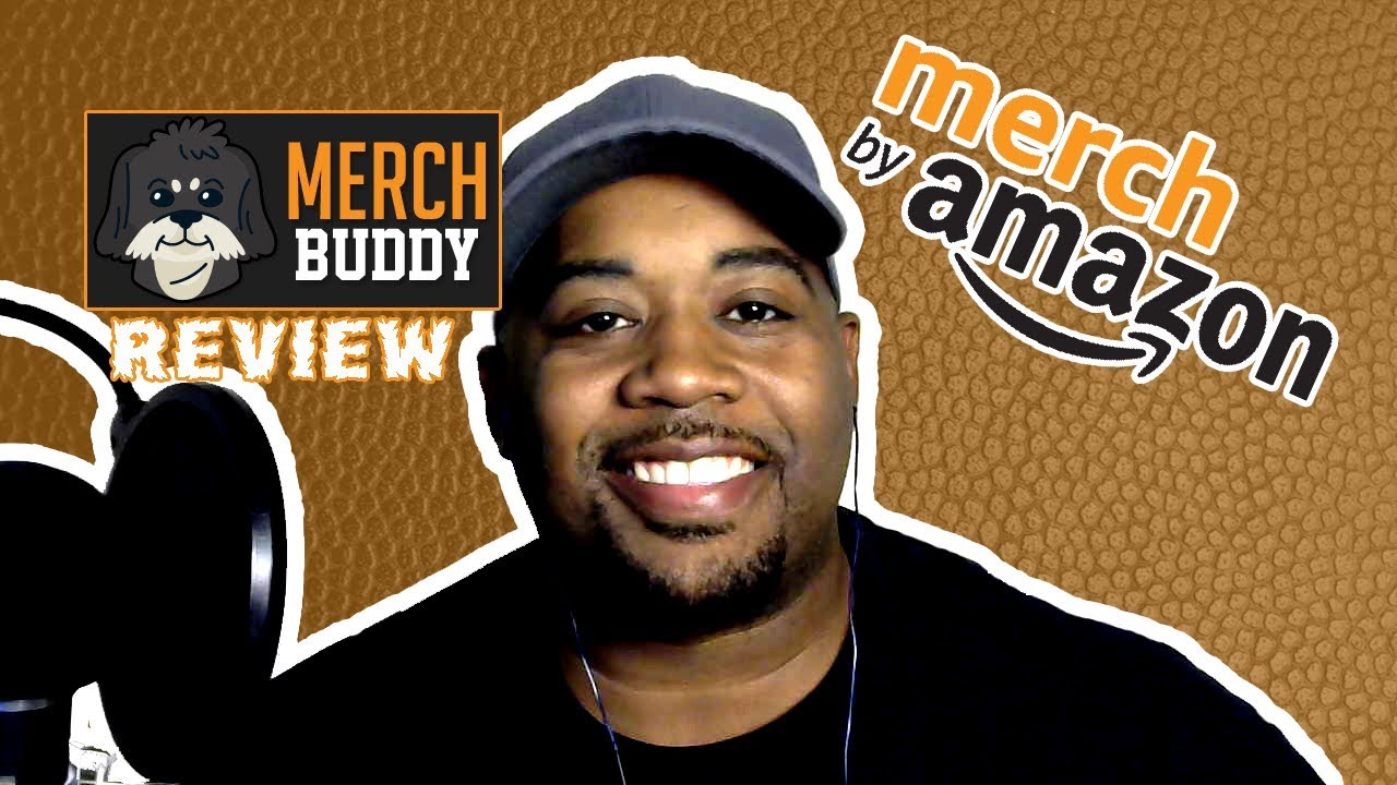 Merch Buddy Walk Through For Merch By Amazon 2018 - YouTube
