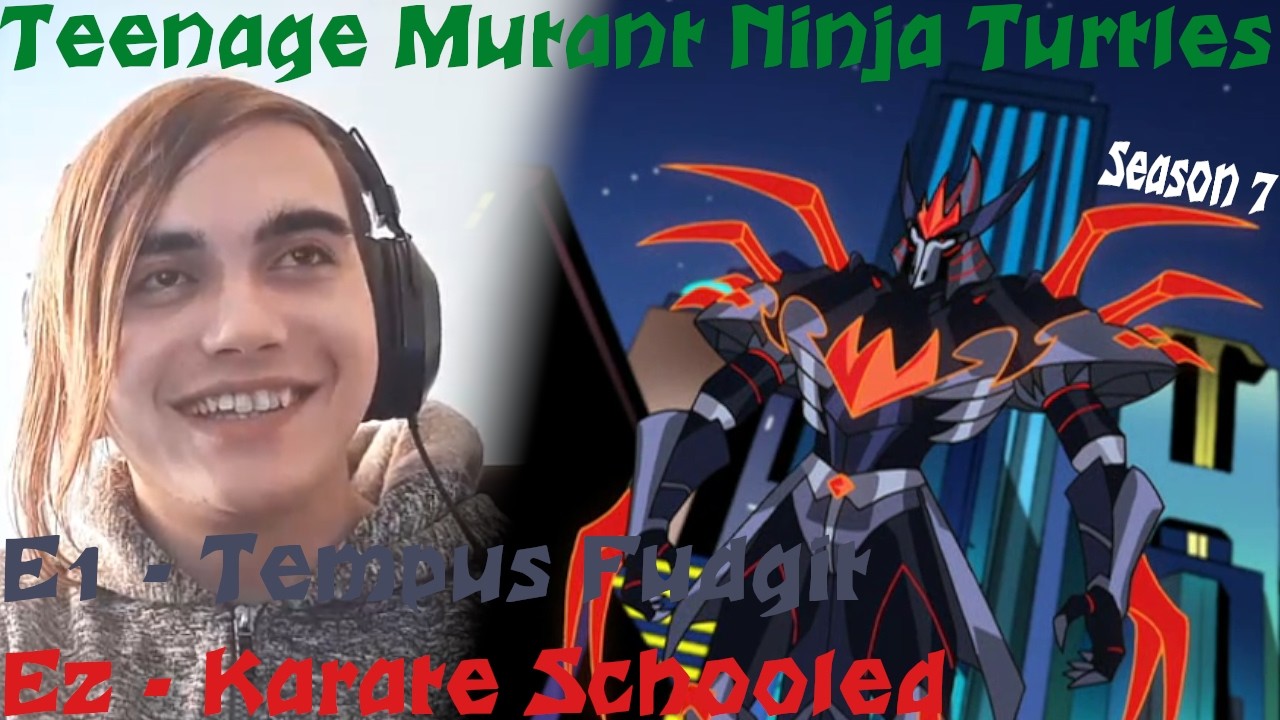 TMNT 2003 - S7E1/2 - Tempus Fugit/Karate Schooled [Reaction - The ...