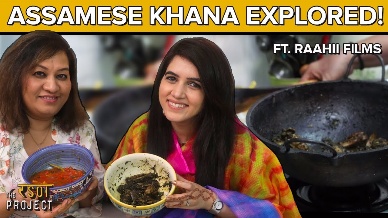 Inside an AUTHENTIC Assamese Kitchen ft. Raahii Films - YouTube