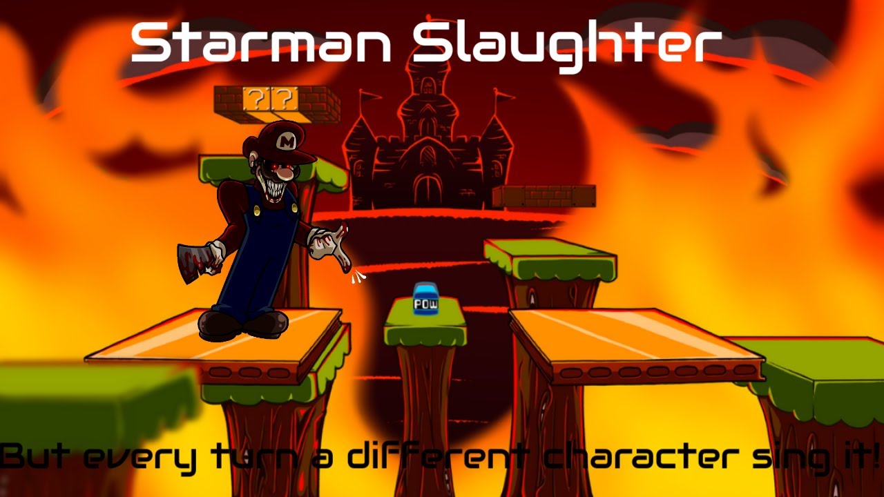 Starman Slaughter But Every Turn A Different Character Sing It! - YouTube