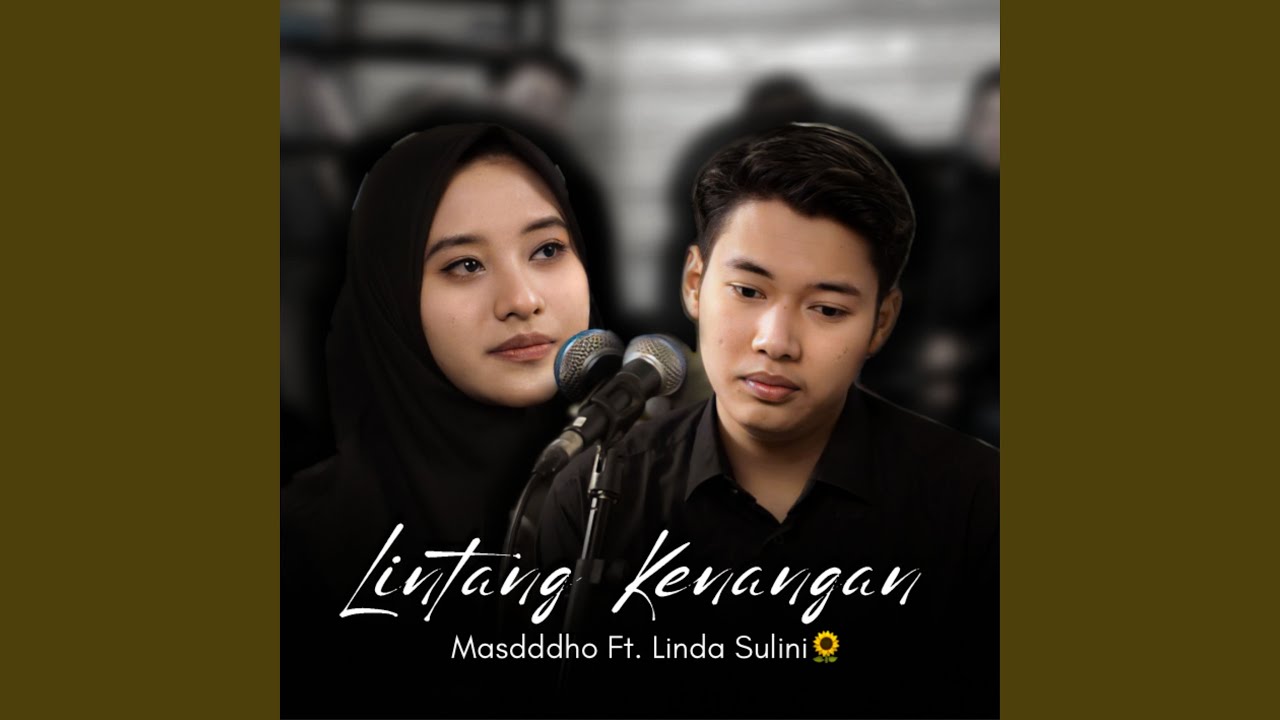 Lintang Kenangan (feat. Linda Sulini) - YouTube Music