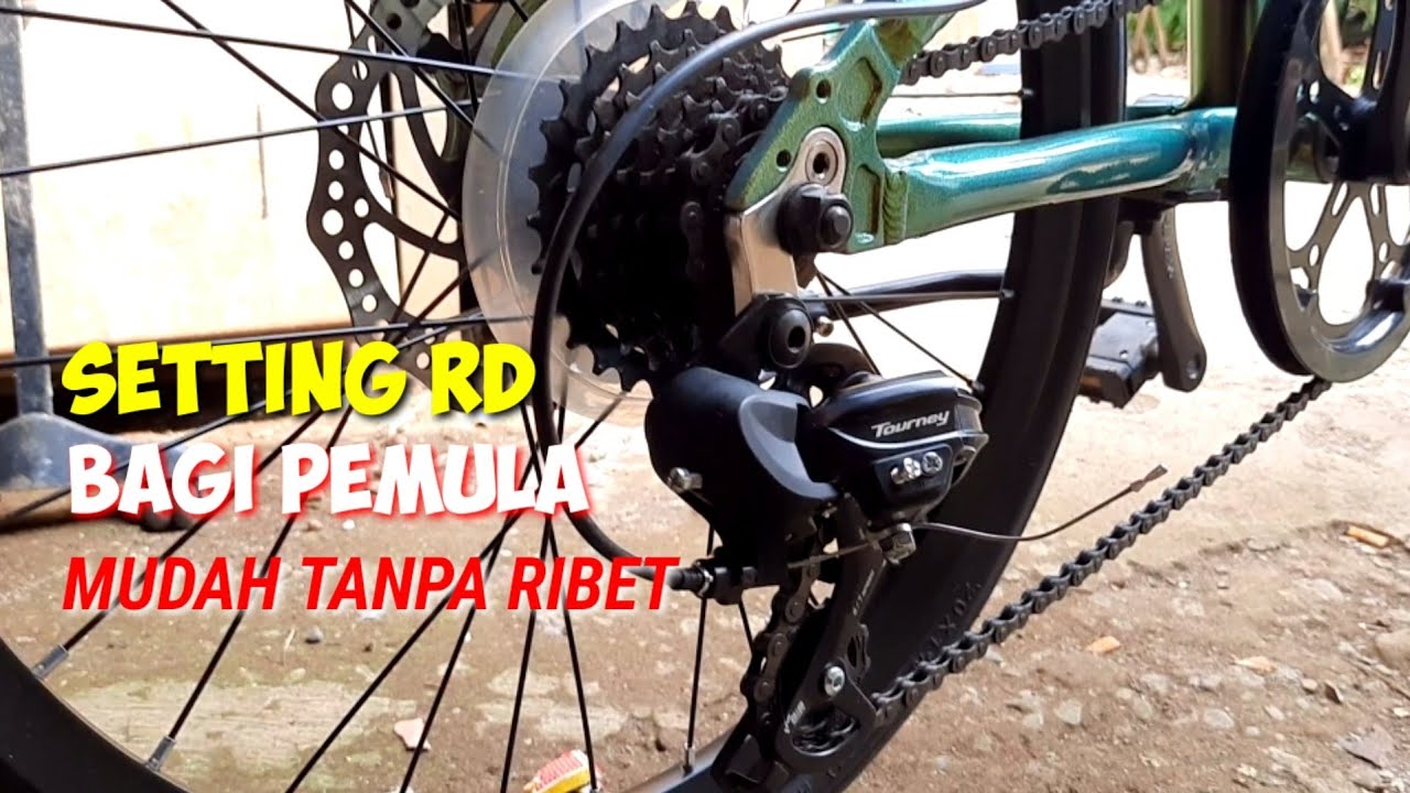 Tips Setting RD (Rear Derailleur) Sepeda Lipat Bagi Pemula | Setel ...