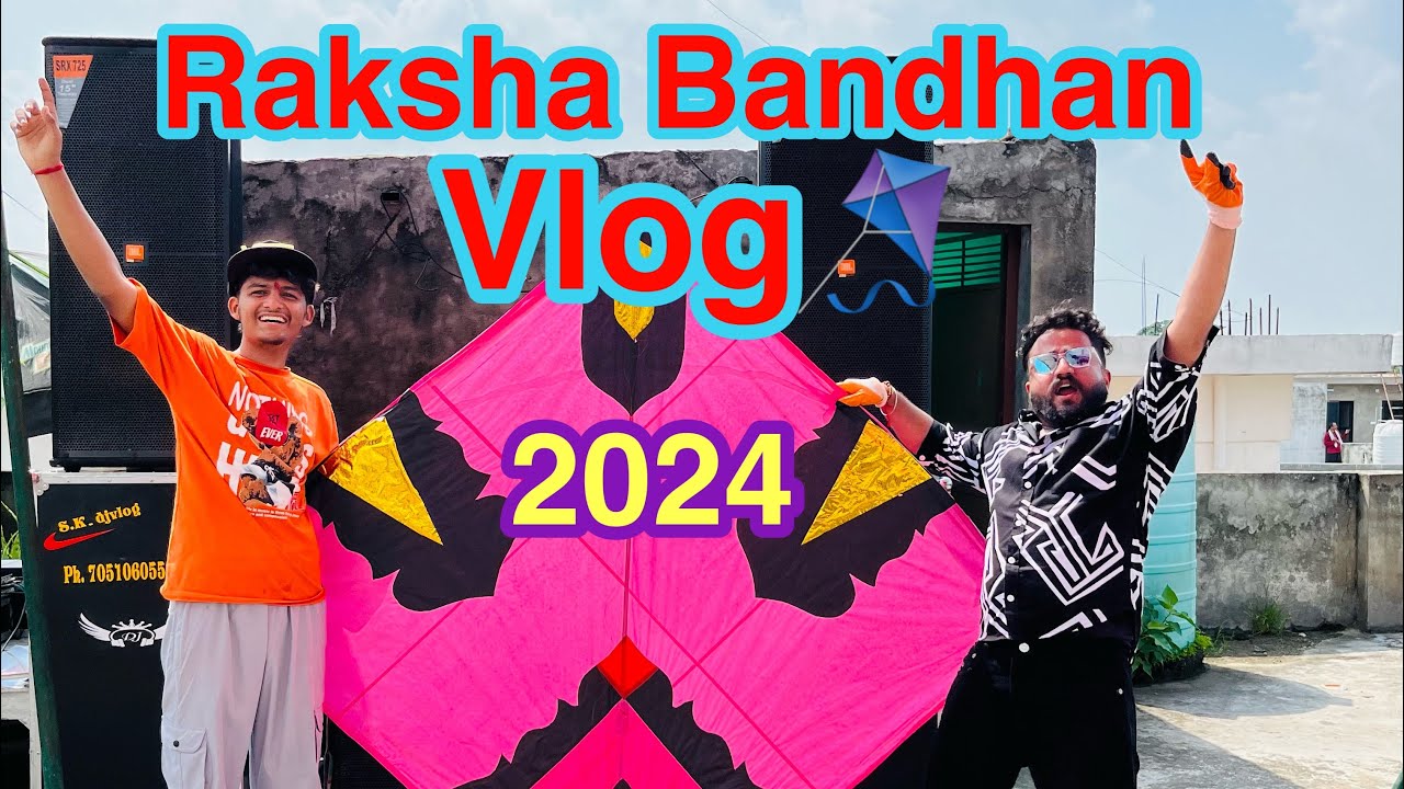 Raksha Bandhan Vlog 2024 🔥 Jammu Kite Flying 😍 Rakhi Special Video ...