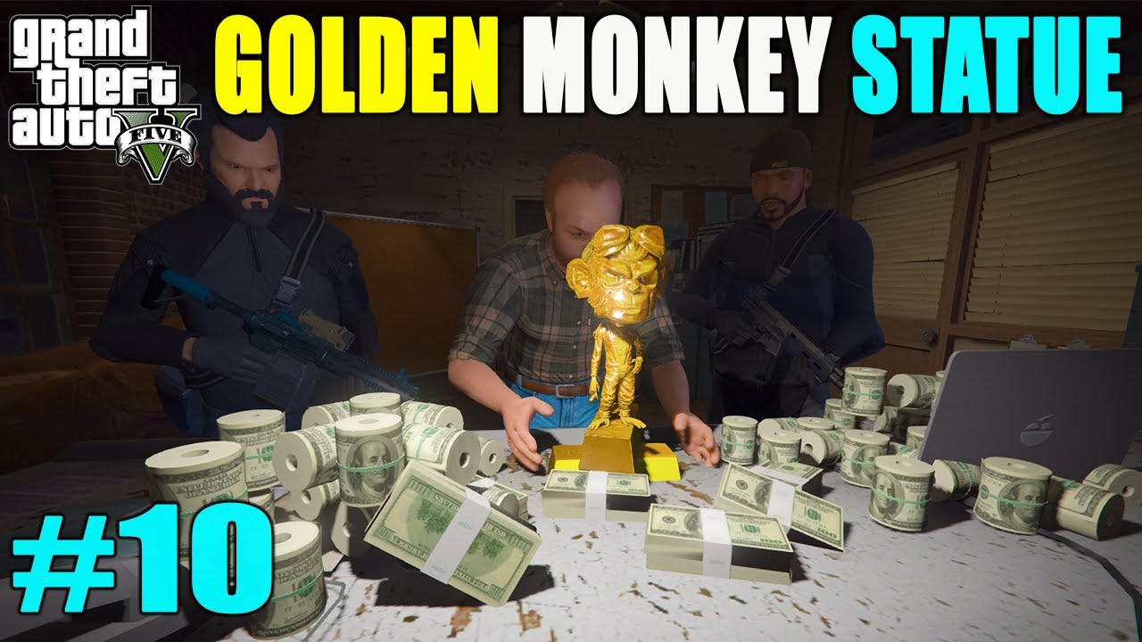 THE GOLDEN MONKEY STATUE HEIST | GTA V GAMEPLAY #10 - YouTube