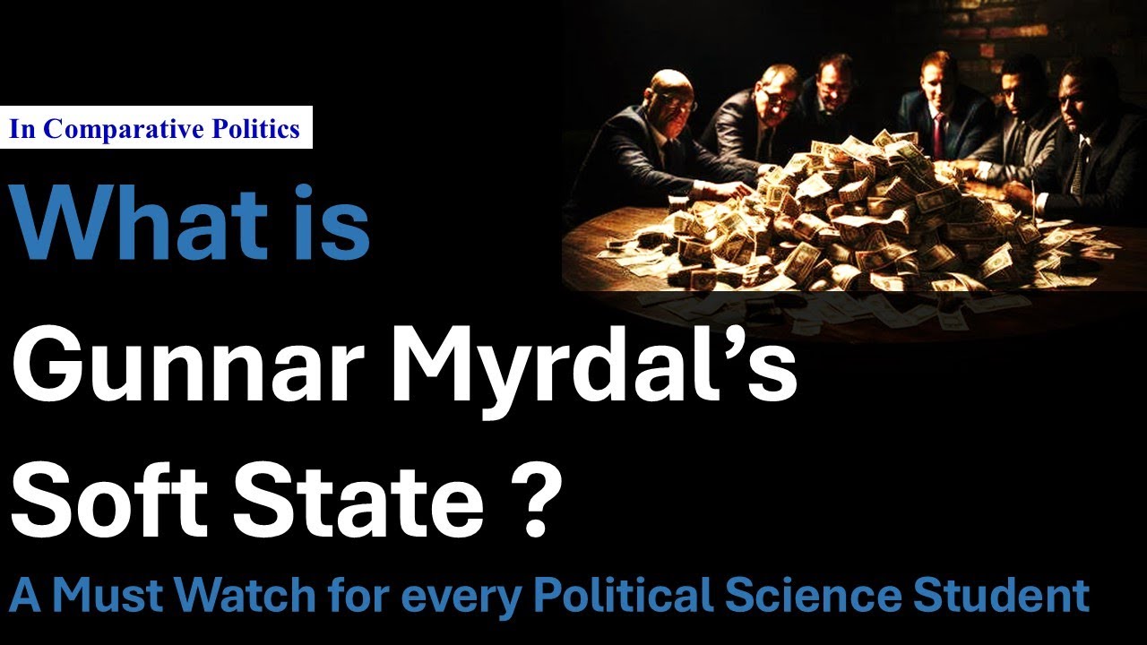 What makes a State a 'Soft State' ? Gunnar Myrdal's Concept of Soft ...