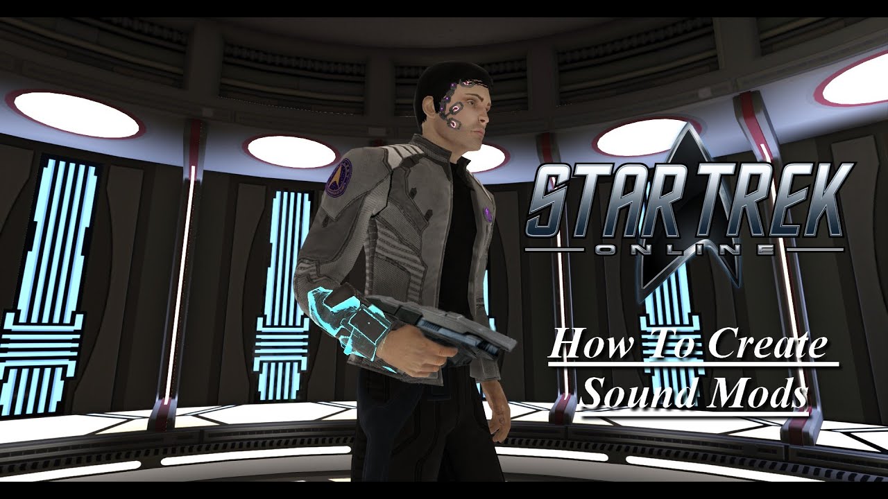 How to create a Sound Mod for Star Trek Online - YouTube