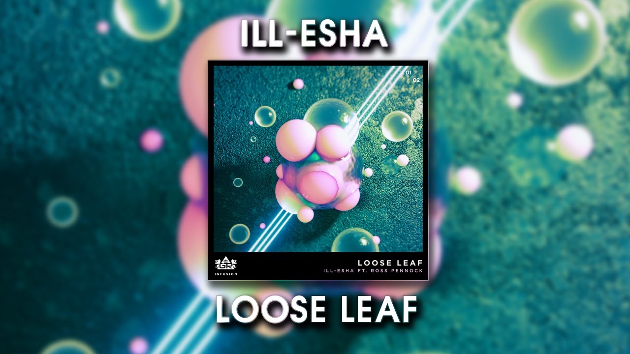 ill-esha - Loose Leaf - YouTube