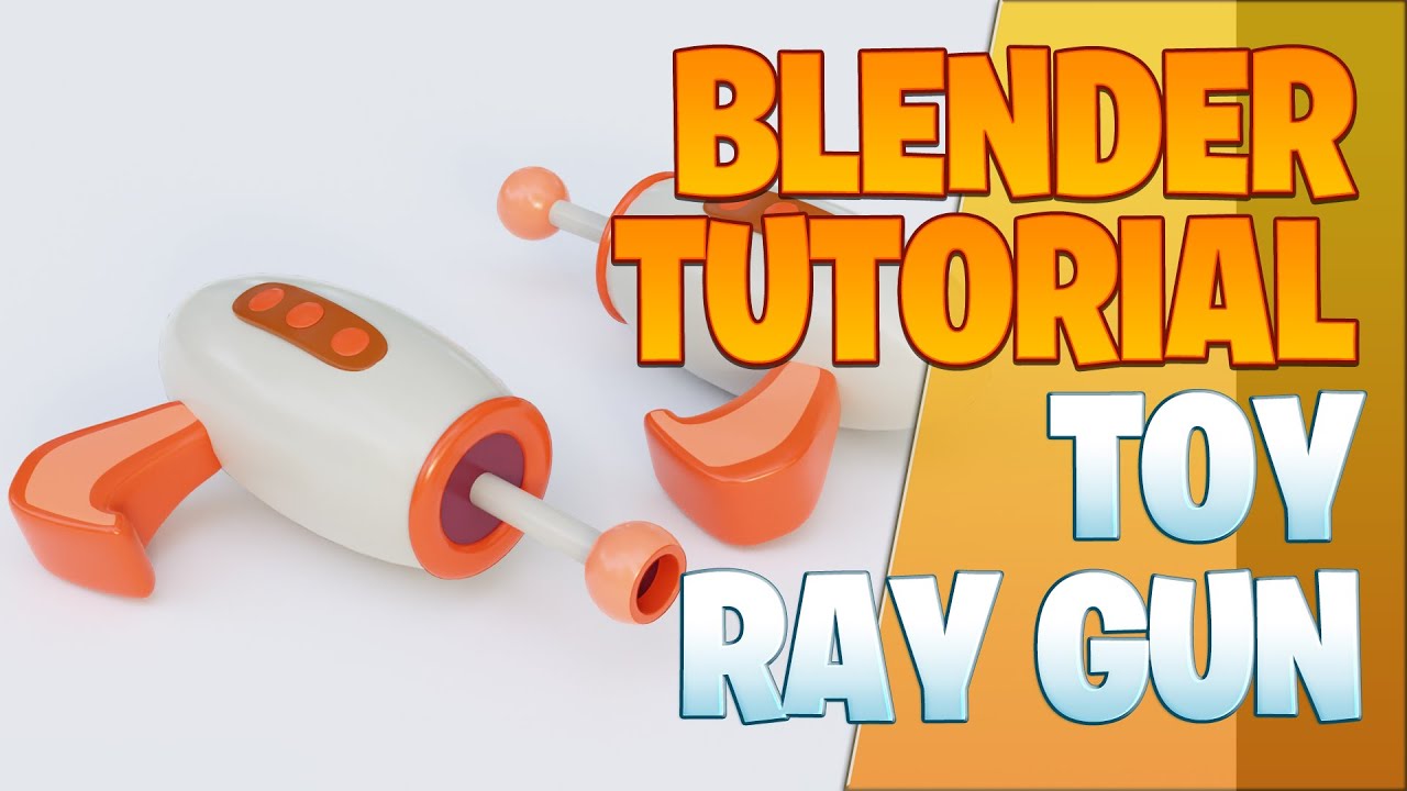 Toy ray gun Blender Tutorial - YouTube