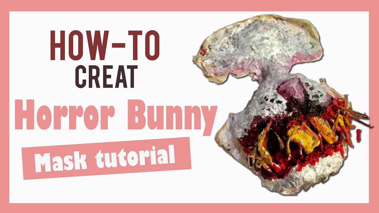 How to make Horror Bunny Mask tutorial - YouTube