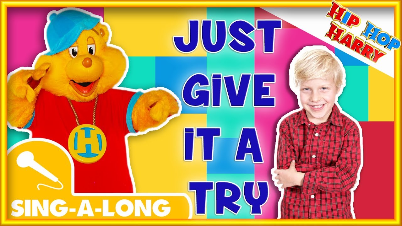 Hip Hop Harry Sing Along “Just Give It A Try” - YouTube