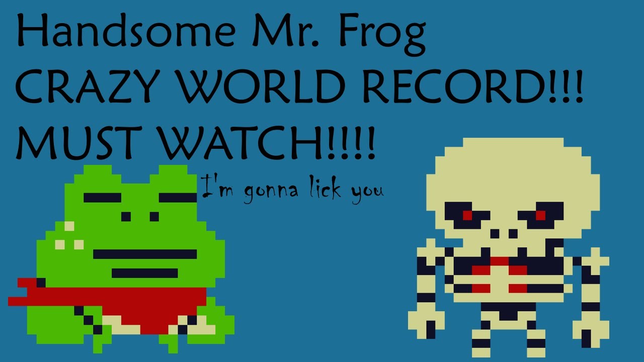 Handsome Mr. Frog Loop% - 11:54.56 *WR* - YouTube