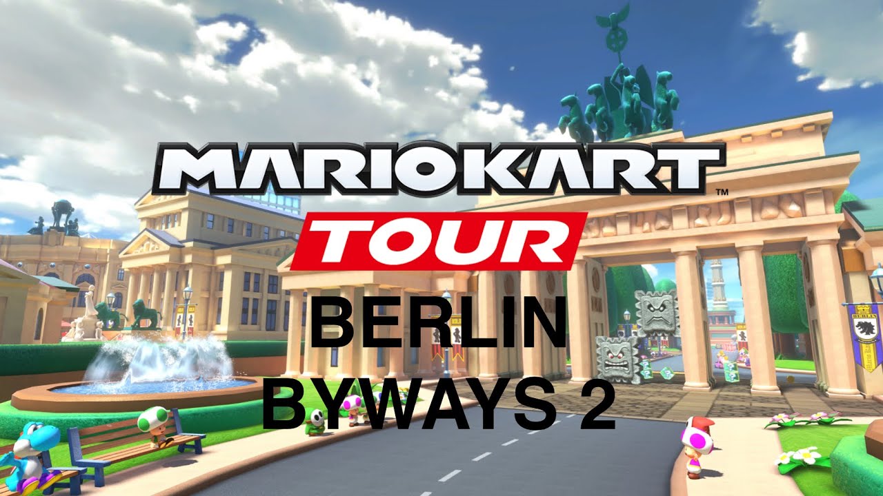 Mario Kart Tour - Berlin Byways 2 - YouTube