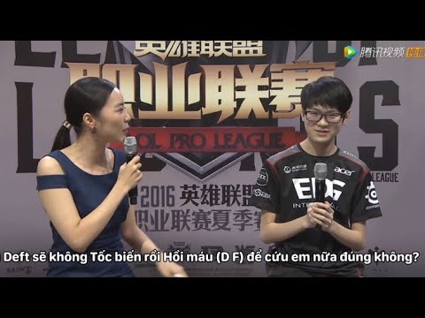 [2016] Phỏng vấn — Tuyển thủ LPL đẹp trai nhất của Meiko. Deft hay Easyhoon? - YouTube