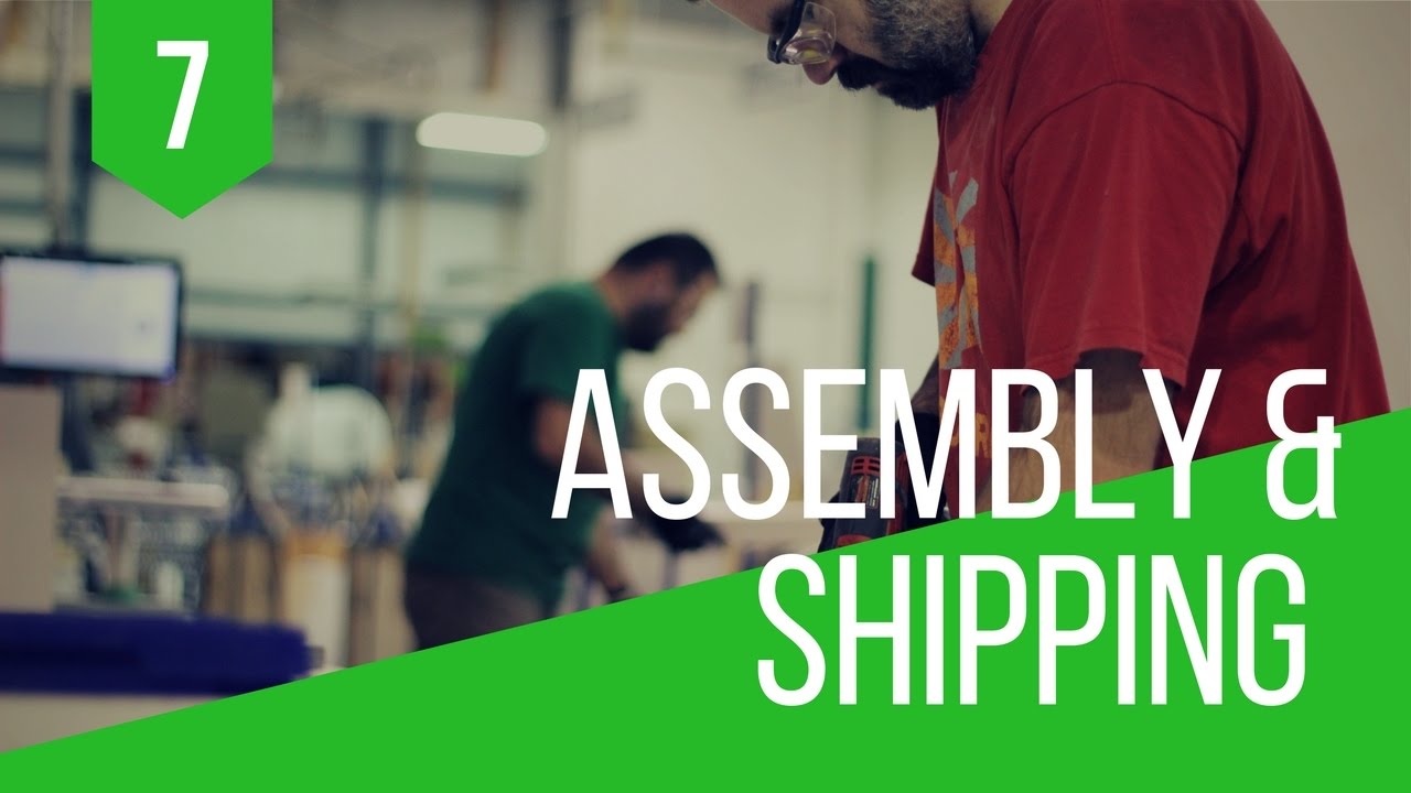 7. Assembly & Shipping - YouTube