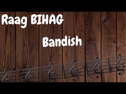 Raag - Bihag Bandish with notation and bol - YouTube