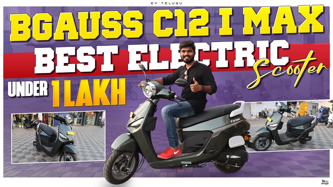 BGAUSS C12 i Max Review | Best Electric Scooter under 1 Lakh | Electric Vehicles India - YouTube