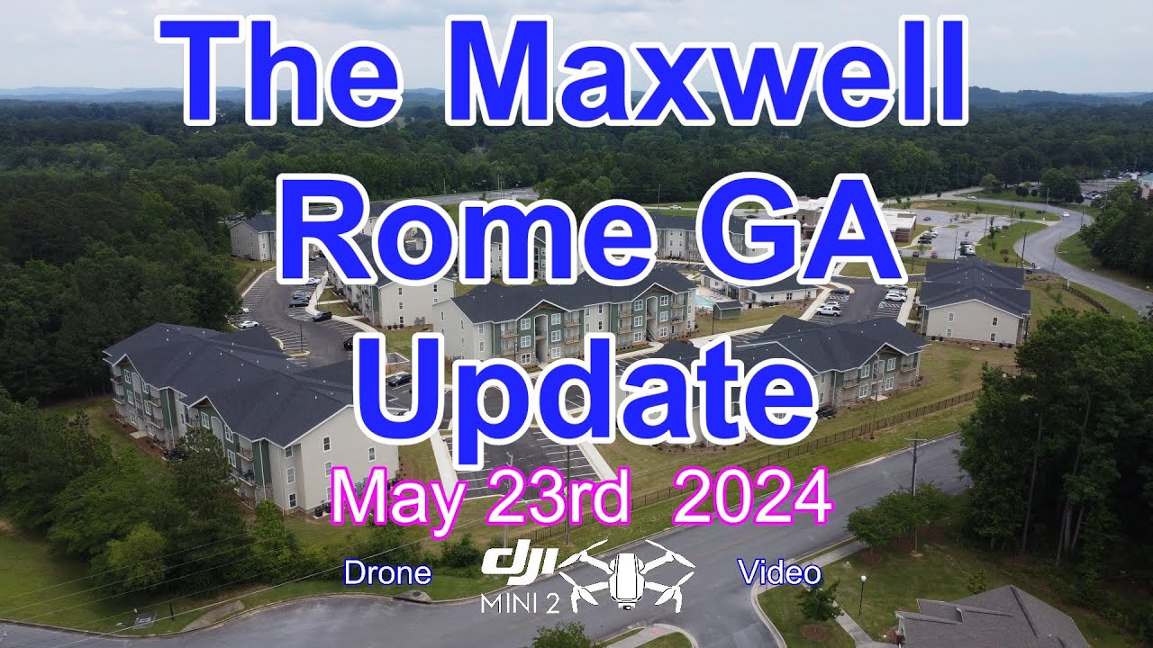 The Maxwell Rome GA update May 23rd 2024 😎☕ - YouTube