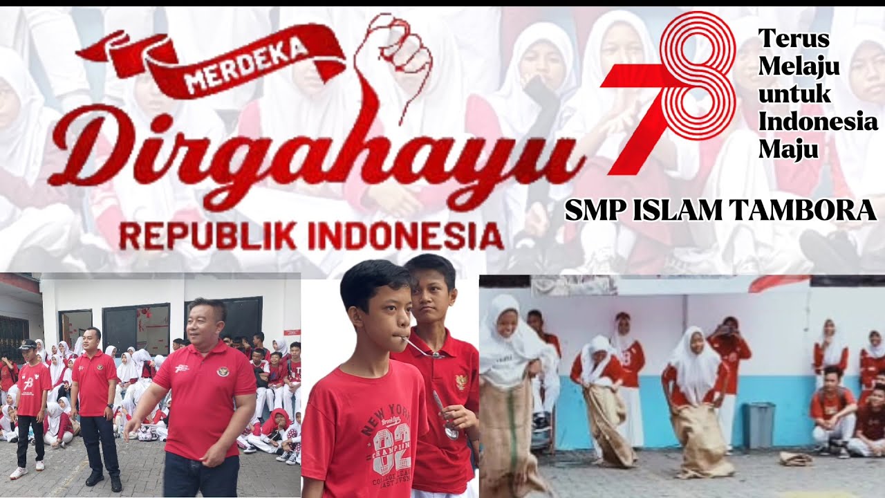 SEMARAK HUT RI 78 TAHUN 2023 | SMP ISLAM TAMBORA - YouTube