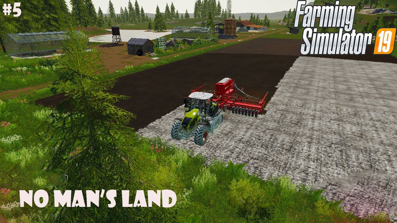 FARMING SIMULATOR 19 |NO MA'NS LAND| #5 FARMING SIMULATOR 19 - YouTube